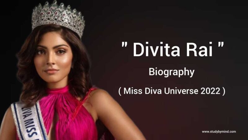 Divita Rai biography in english (miss diva universe 2022) - Study By Mind