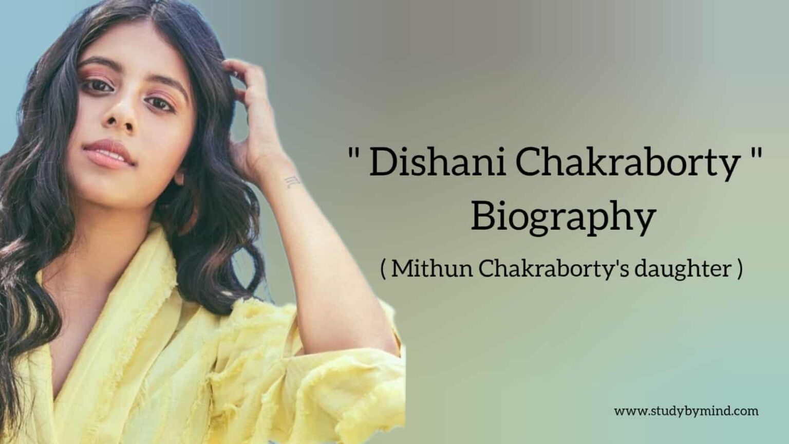 Dishani chakraborty biography in english (daughter of mithun ...
