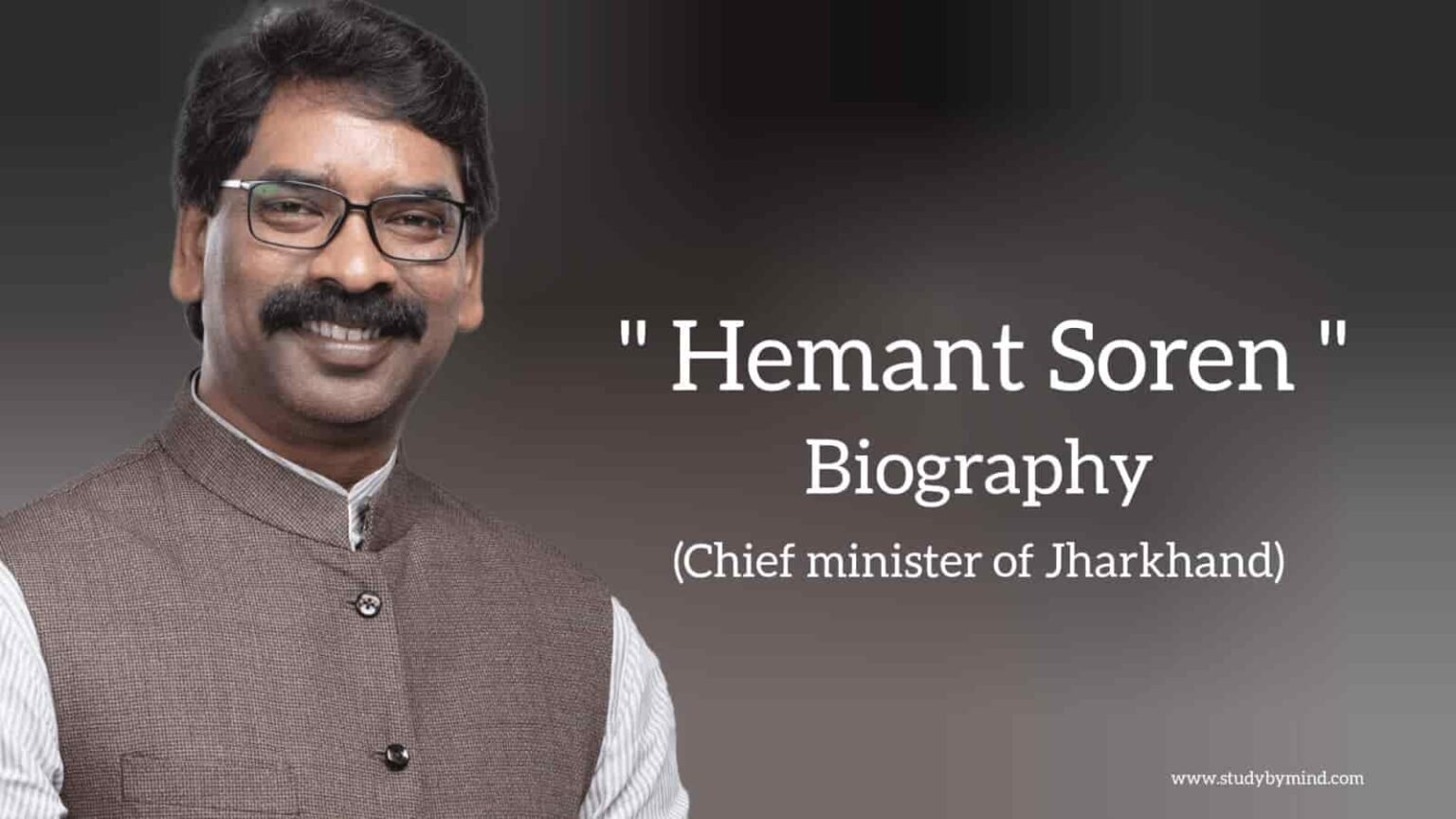 Hemant soren biography in english (Chief Minister of Jharkhand) - Study ...